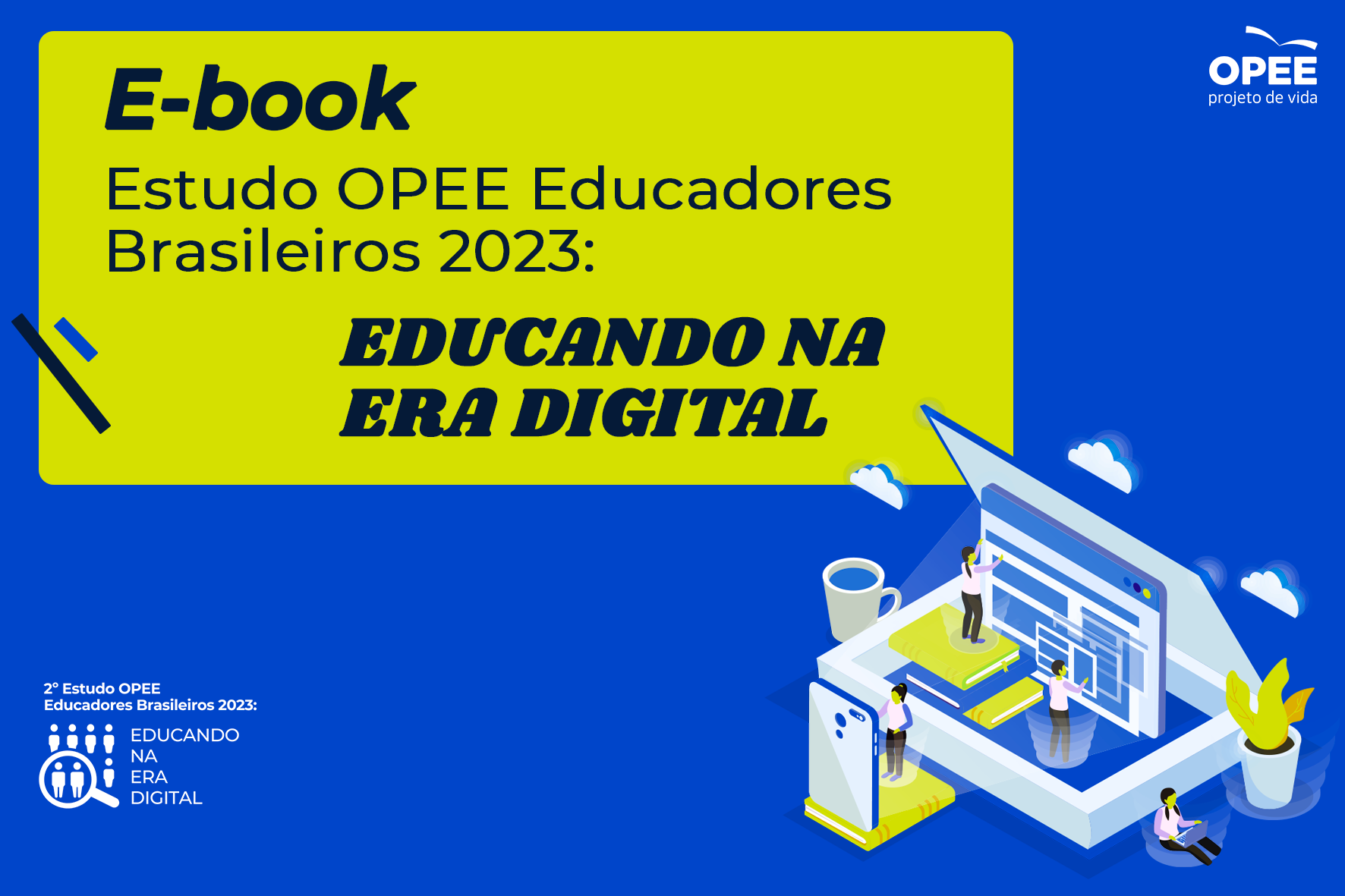 E-book gratuito com os resultados do Estudo OPEE 2023 – Educadores ...